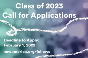 New America National Fellows Class of 2023 Call for Applications - PIT-UN